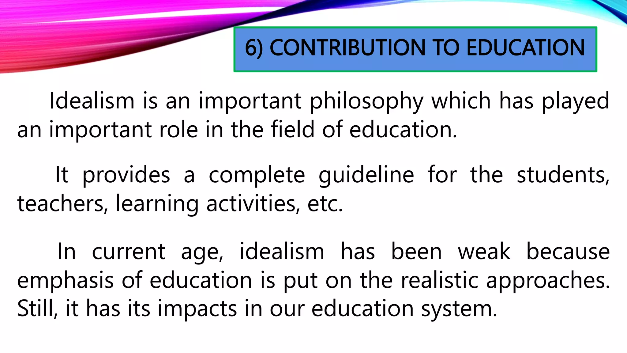 Idealism-as-Philosophy-of-Education.pptx