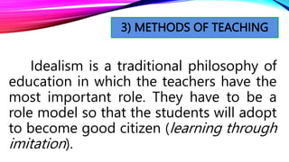 Idealism-as-Philosophy-of-Education.pptx
