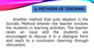 Idealism-as-Philosophy-of-Education.pptx