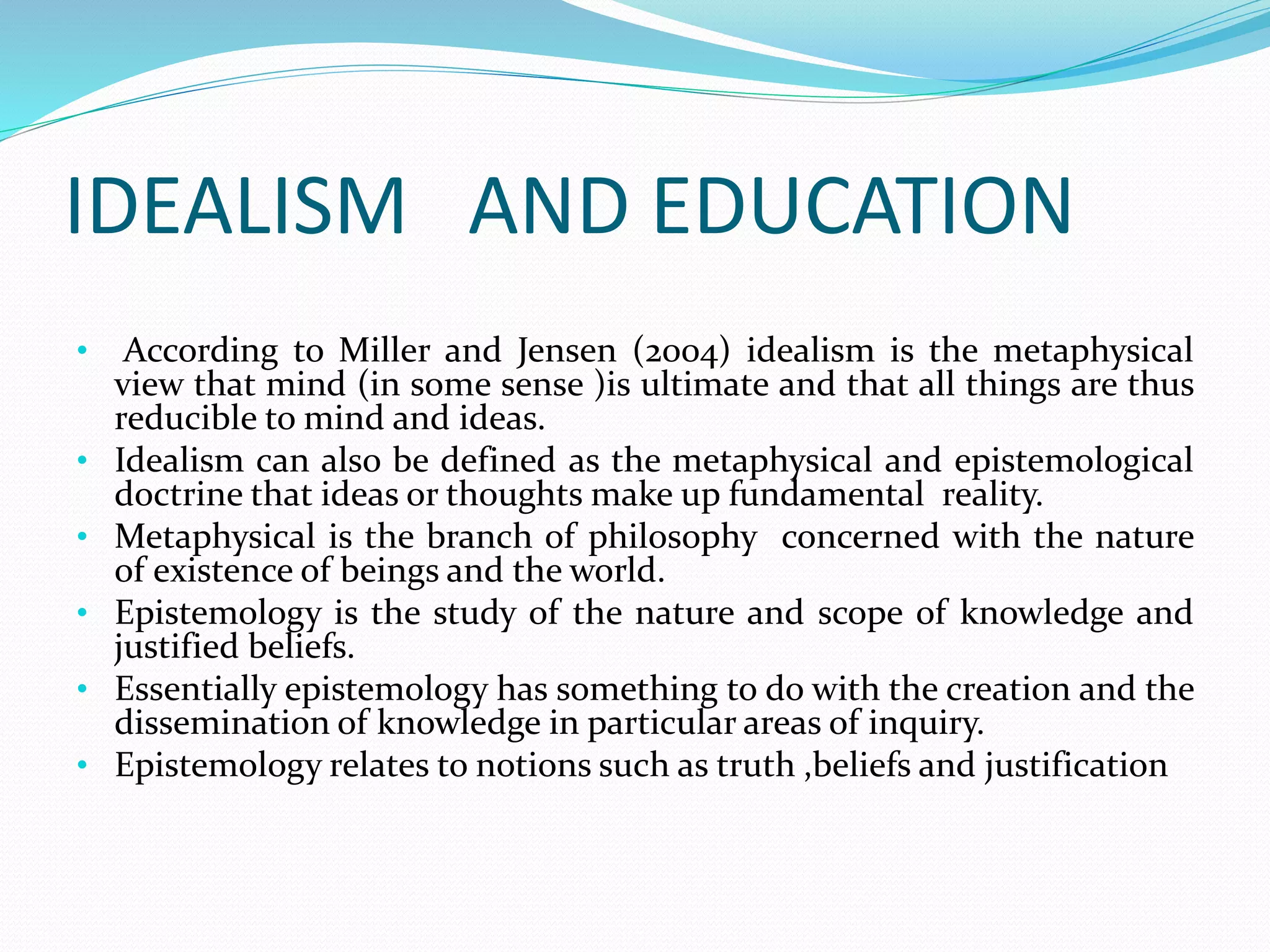 Idealism and education | PPTX