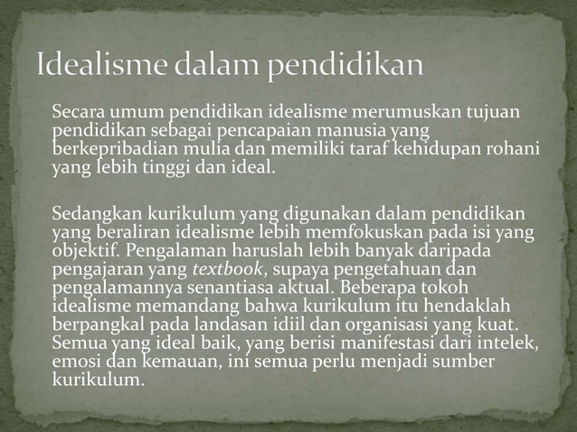 Idealisme dalam pendidikan | PPTX