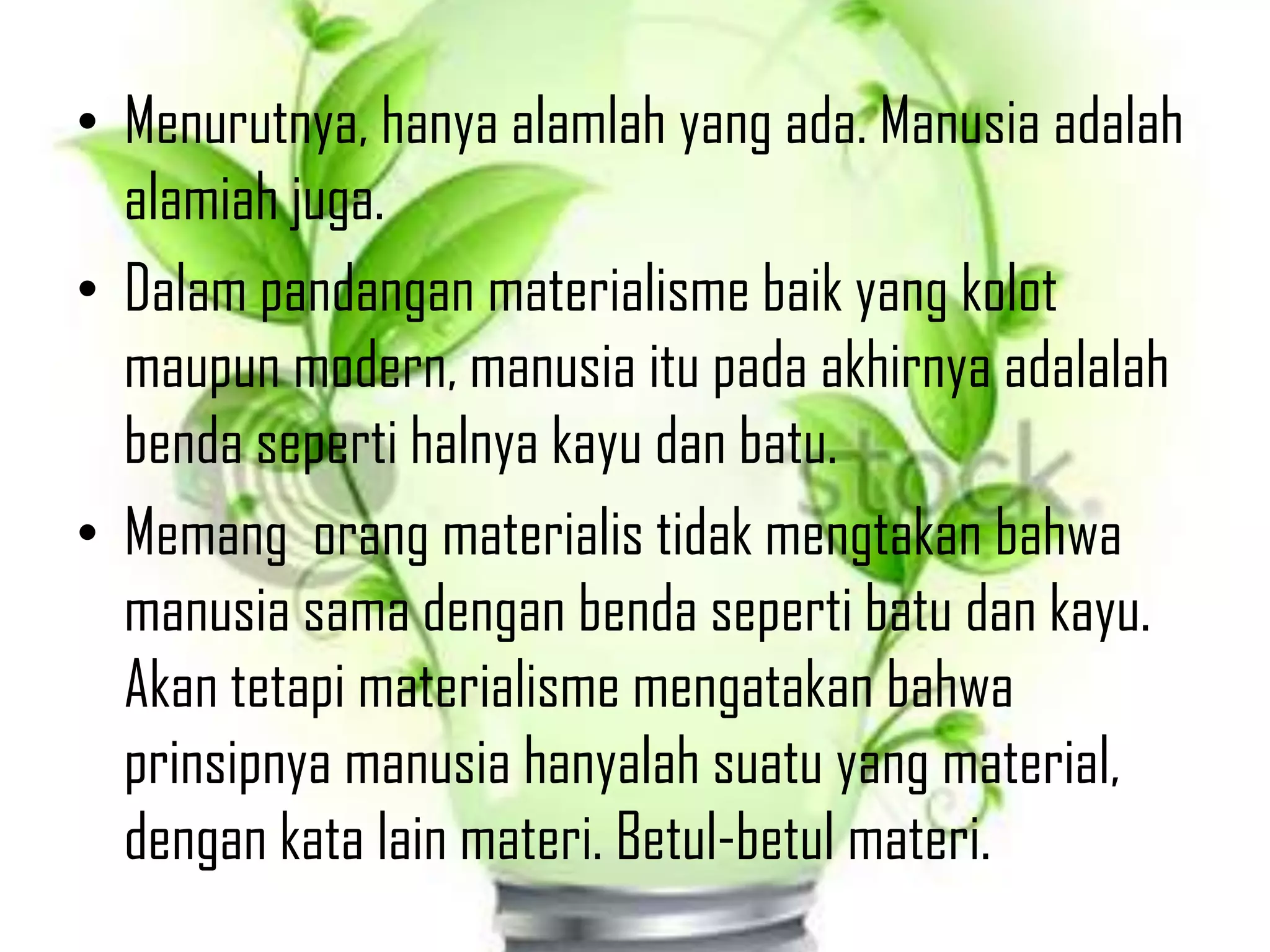 Idealisme, positivisme dan materialisme | PPTX