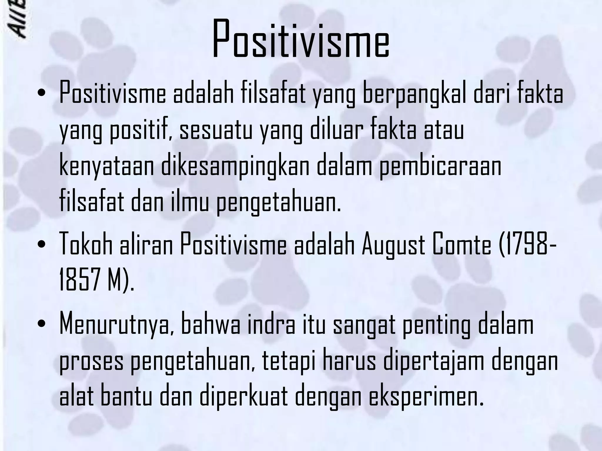 Idealisme, positivisme dan materialisme | PPTX