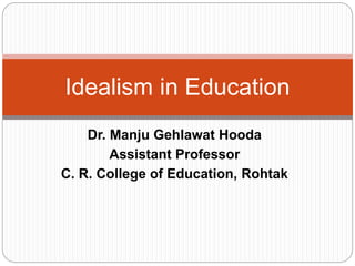 Idealism in education | PPTX