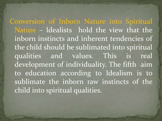 Idealism in education | PPTX