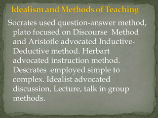 Idealism in education | PPTX