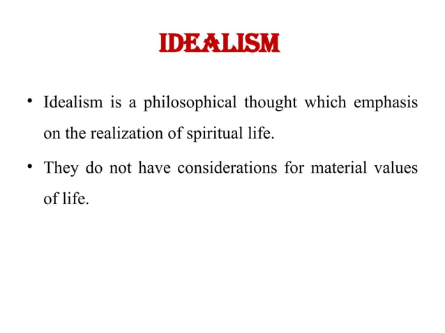 Idealism New.pptx, philosophy of Nursing, Nursing education | PPT