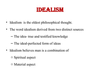 Idealism New.pptx, Philosophies of education | PPT