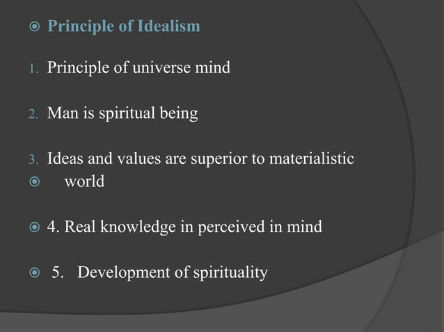 Idealism of philosophy-1.pptx philosophy of education | PPTX | Agnosticism | Religion & Spirituality