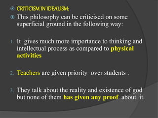 Idealism of philosophy-1.pptx philosophy of education | PPTX