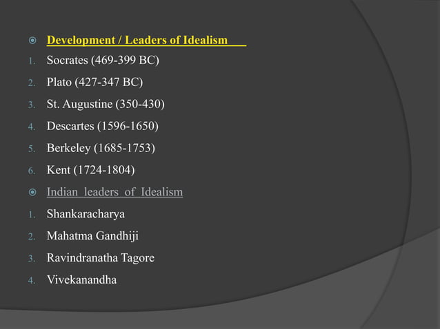 Idealism of philosophy-1.pptx philosophy of education | PPTX | Agnosticism | Religion & Spirituality