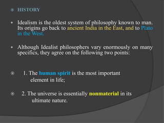 Idealism of philosophy-1.pptx philosophy of education | PPTX