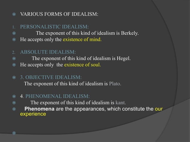 Idealism of philosophy-1.pptx philosophy of education | PPTX | Agnosticism | Religion & Spirituality