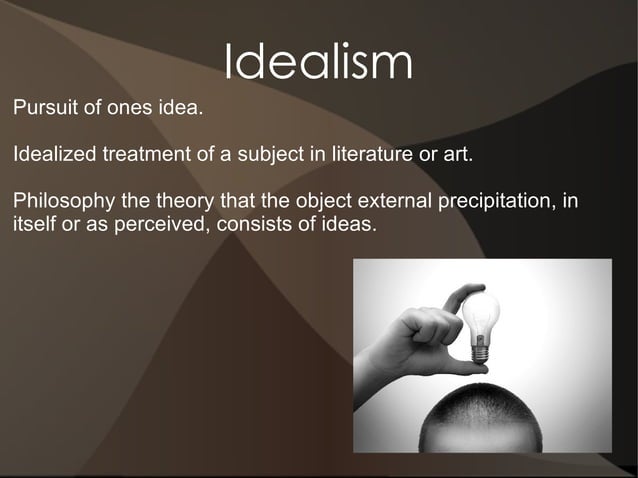 Idealism presentation | PPT | Agnosticism | Religion & Spirituality