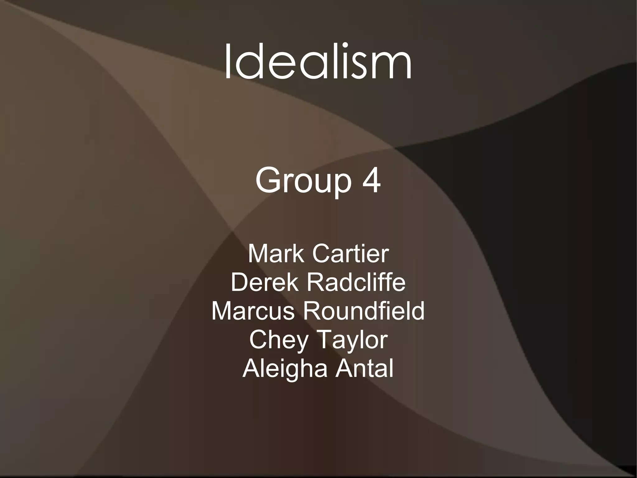 Idealism presentation2 | PPT
