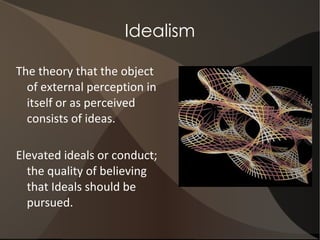 Idealism presentation2 | PPT