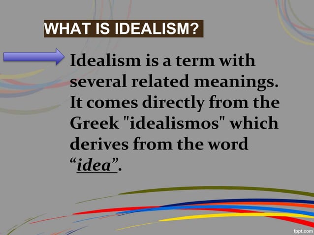 Idealism | PPT