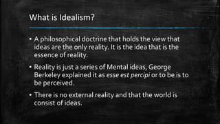 Idealism REPORT.pptx