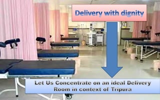 Ideal labour room | PPTX