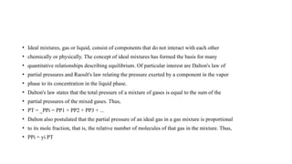Ideal Mixtures - Dalton's, Raoult's Laws.pptx