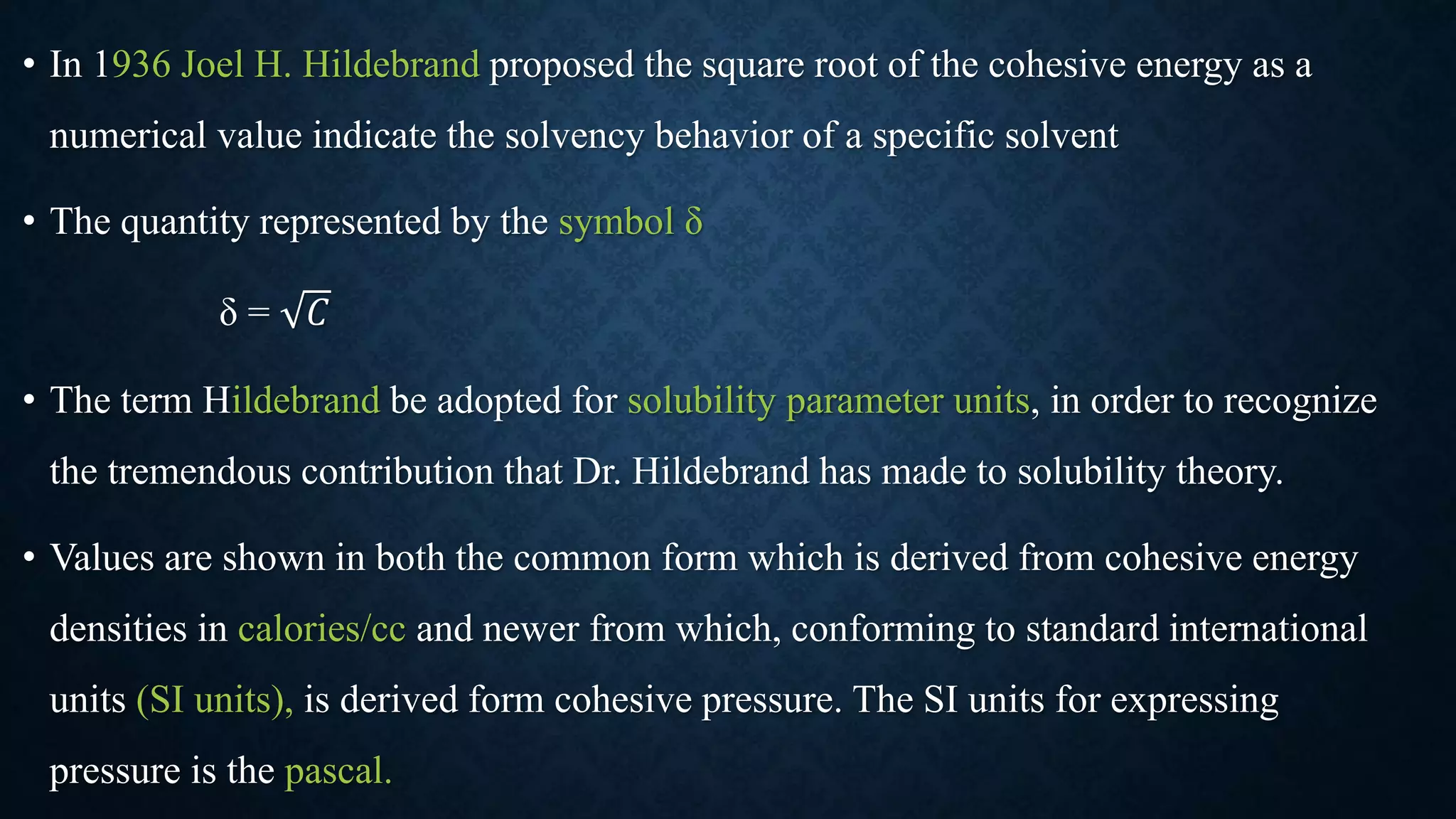 Ideal solubility parameter (solubility of drug part 2) | PPTX