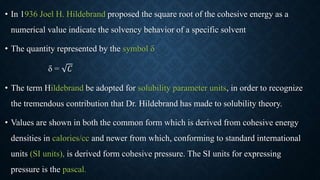 Ideal solubility parameter (solubility of drug part 2) | PPTX