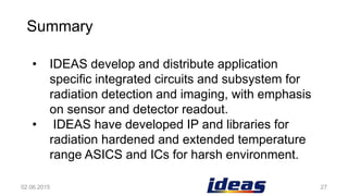 Integrated Detector Electronics (IDEAS) ASIC product update | PPT