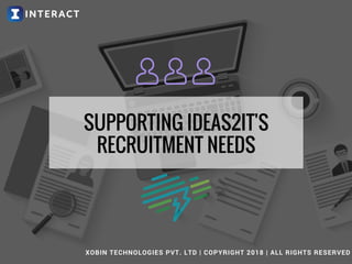 Ideas2IT Review for Xobin Interact | PDF