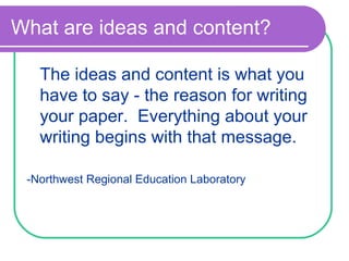 Writing Traits: Ideas and Content | PPT