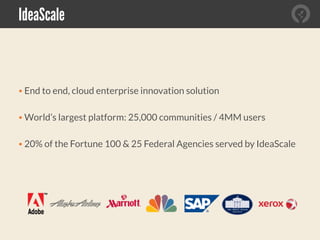 Presentation: An Introduction to IdeaScale | PPT