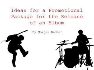 Ideas for a Promotional Package for the Release of an Album | PPTX ...