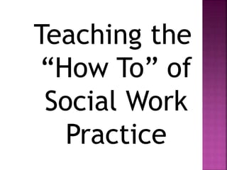 social work; teaching ideas | PPTX