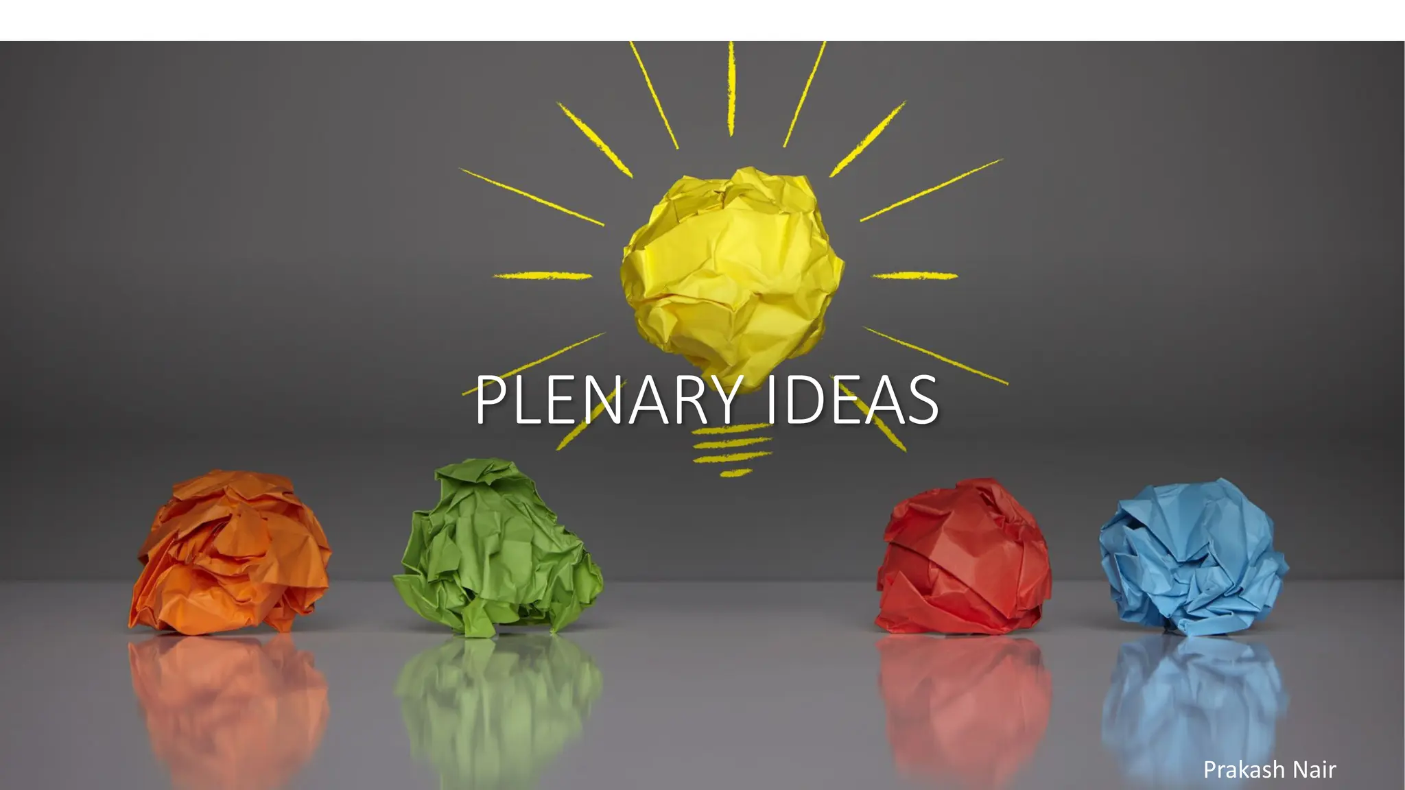 IDEAS ON DIVERSE LESSON PLENARY ACTIVITIES- PRAKASH. A. NAIR | PPT