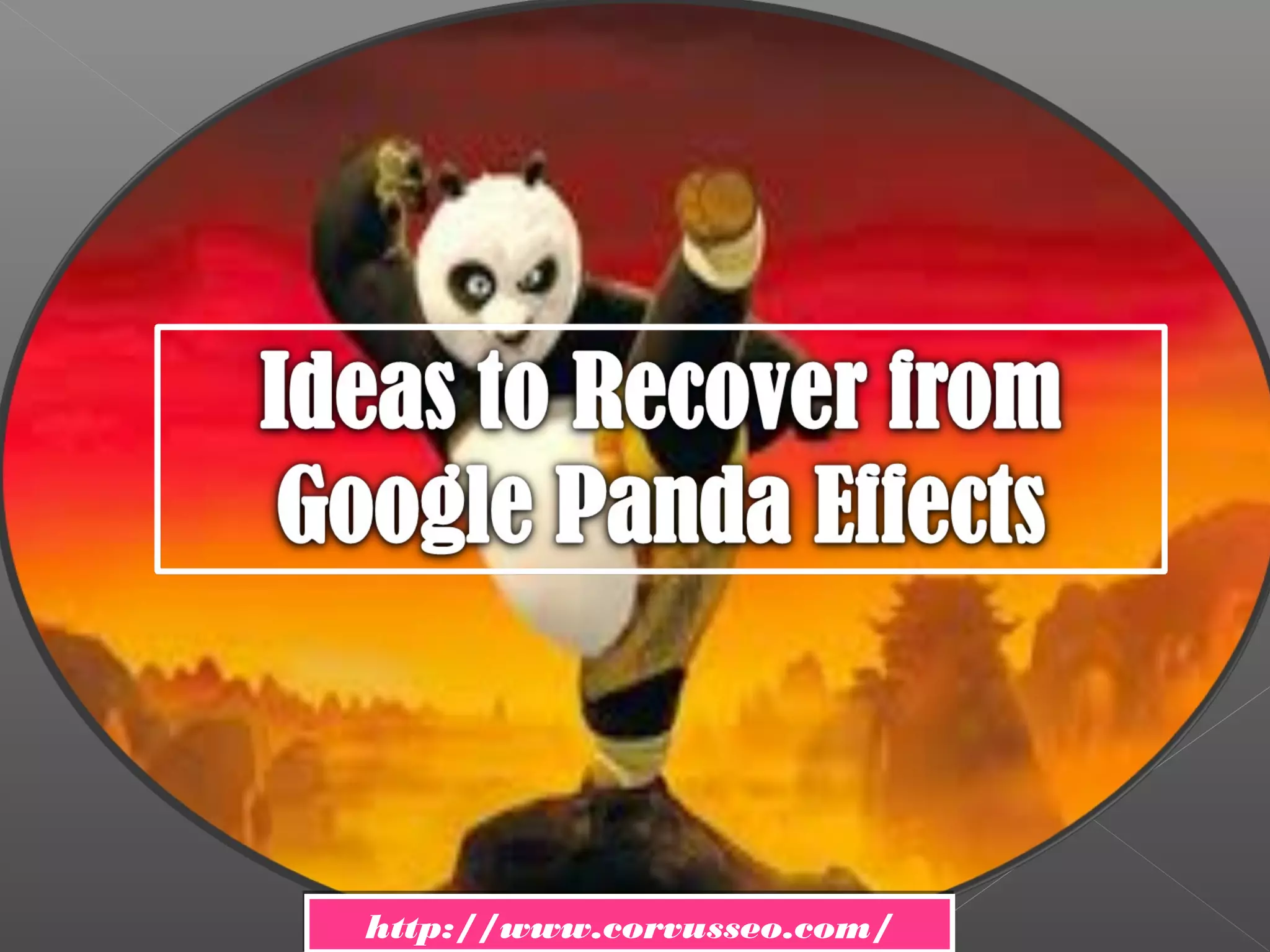 Ideas to recover from google panda effects | PPT