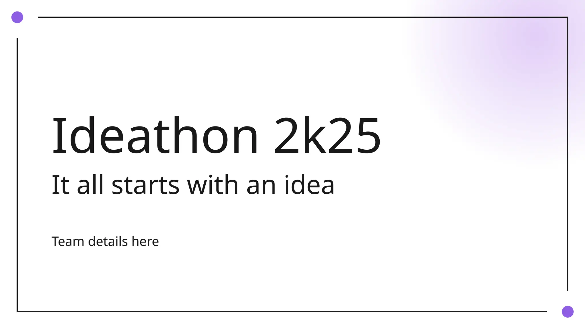 Ideathon template .pptx , template for your ppt | PPTX
