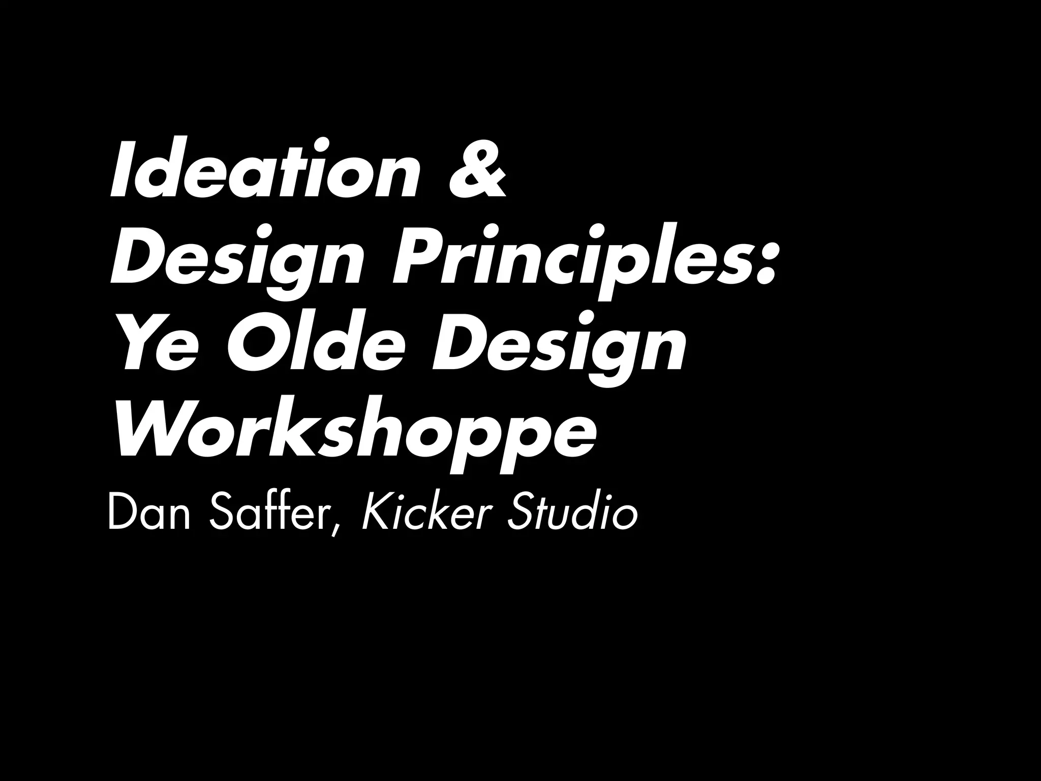 Ideation and Design Principles Workshop | PPT