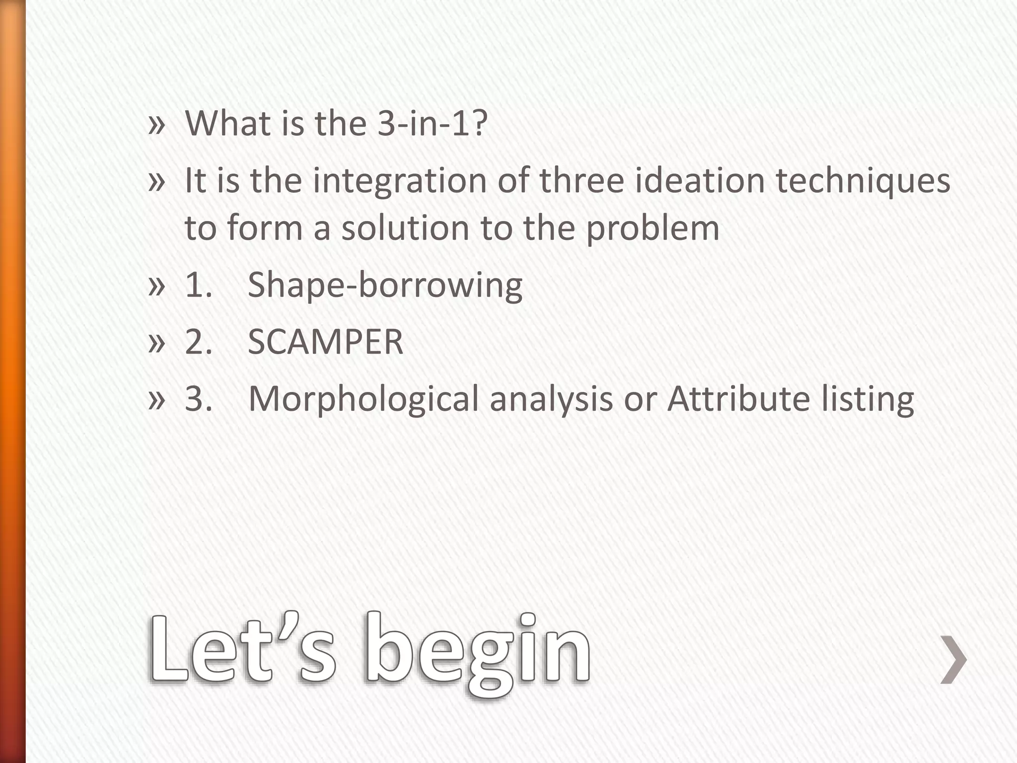 Ideation using 3 in-1 | PPTX