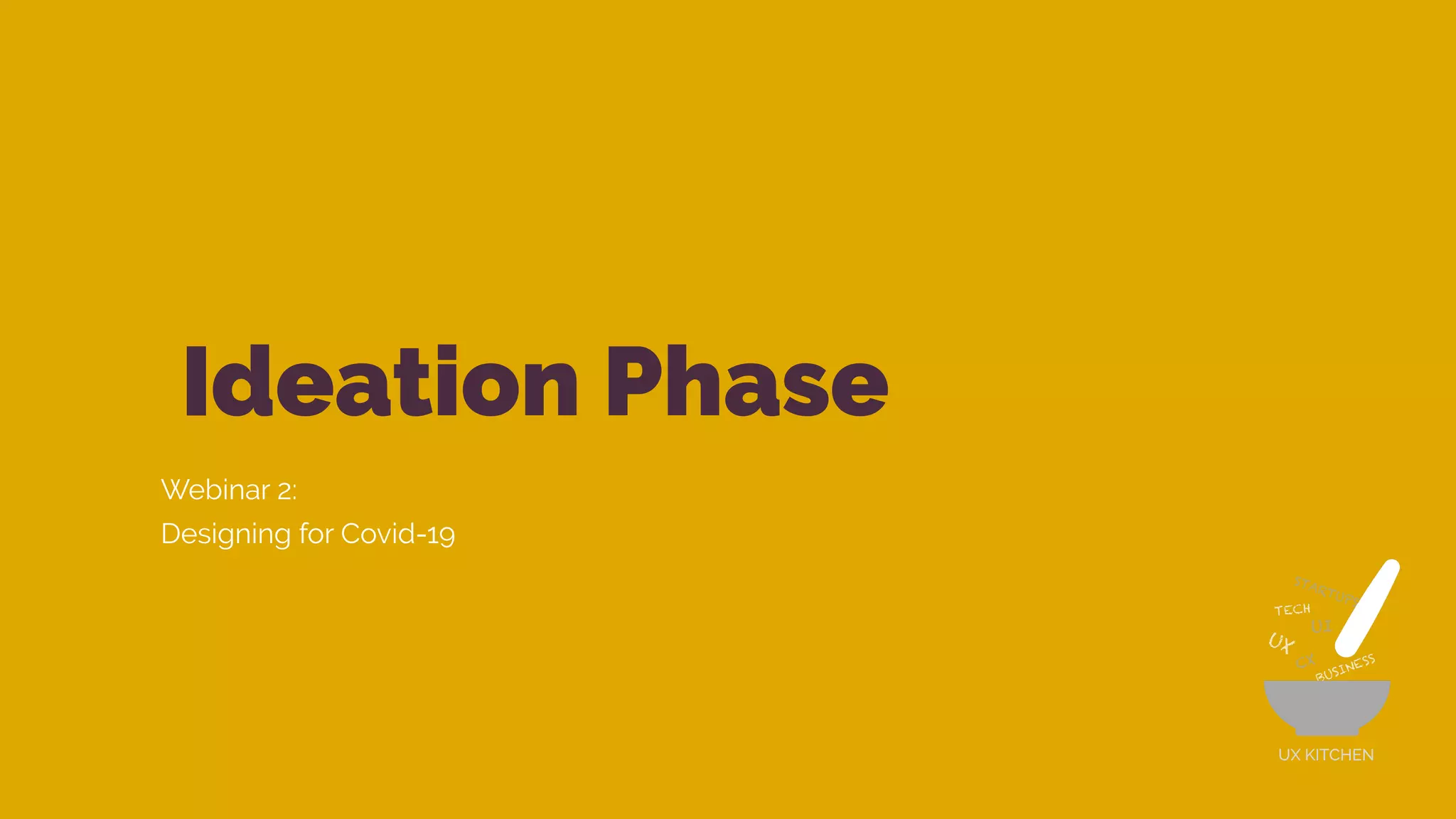 Ideation webinar | PPT