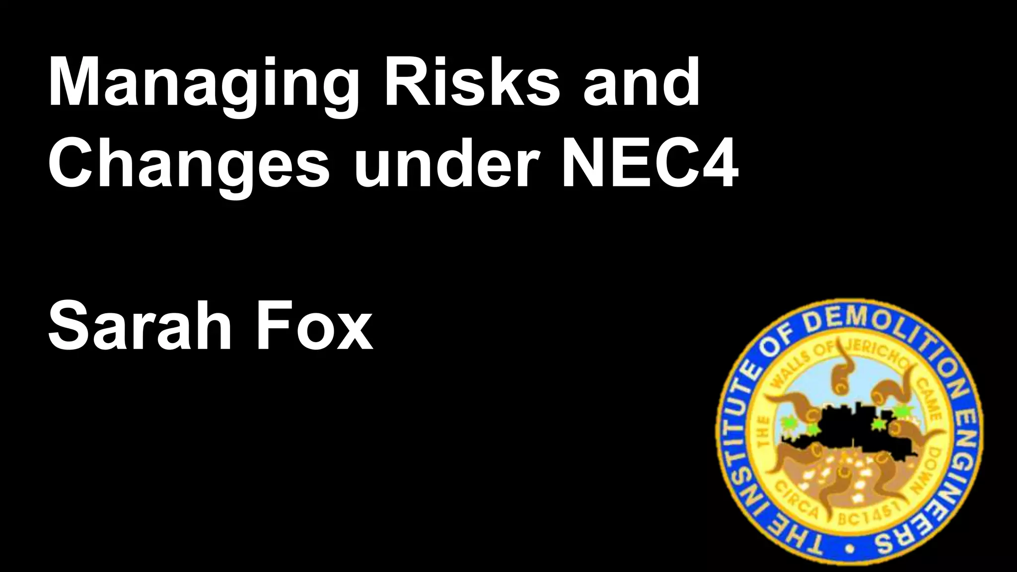 Managing Risks and Changes under NEC4 | PPTX
