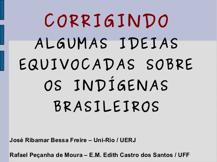 Ideias equivocadas sobre os Índios