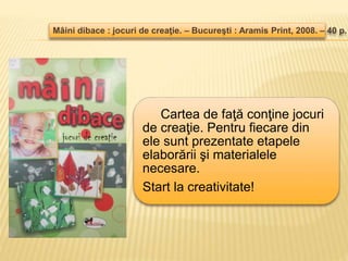 Idei creative pentru copii isteţi | PPTX