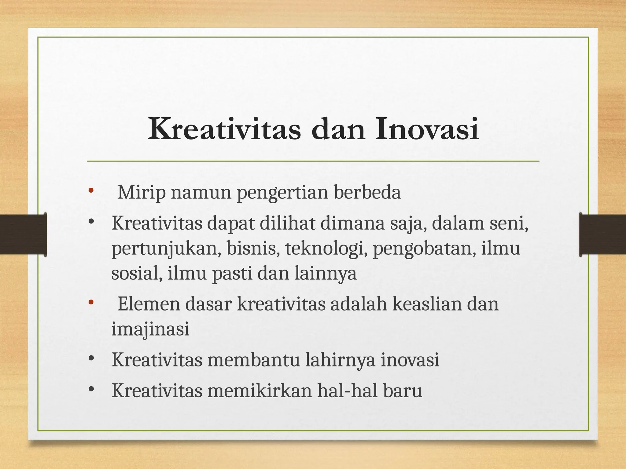 kreatifitas dan inovasi dalam kewirausahaan pptx | PPTX