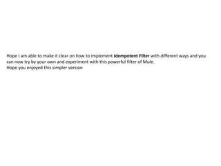 Idempotent filter in Mule | PPT