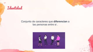IDENTIDAD UNIVERSITARIA LA IDENTIDAD EN LA UNIVARSIDAD AUTONOA DE ...