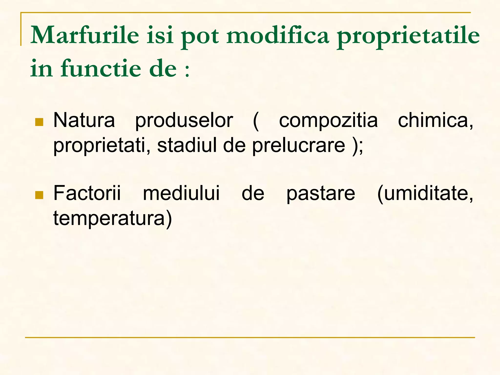 Identificarea conditiilor de pastrare si depozitare a marfurilor | PPT