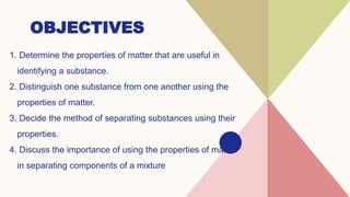 Identification-and-Separation-of-Matter-Using-its-Properties.pptx