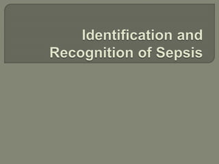 Identification and recognition of sepsis | PPTX
