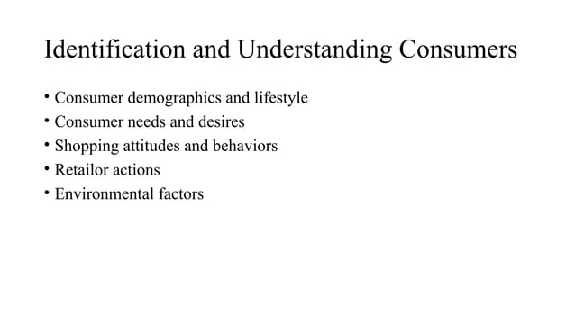 Identification and understanding consumers | PPT