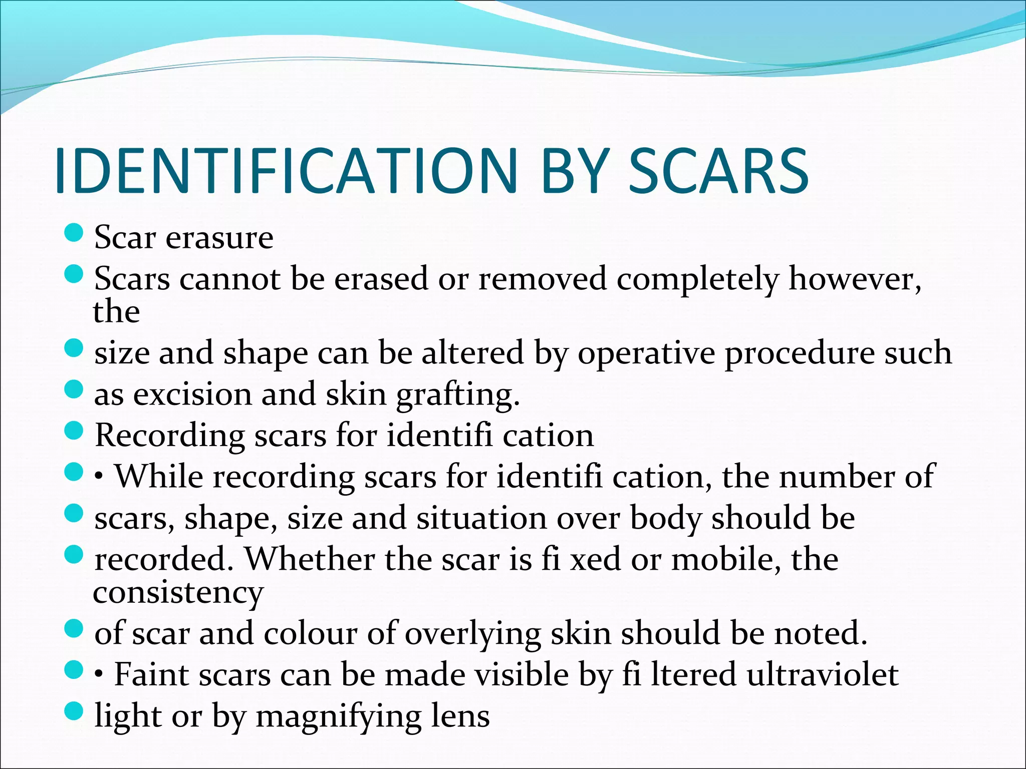 IDENTIFICATION BY SCARS, TATOO MARKS, FINGER PRINT, FOOT PRINTS , SHOE ...