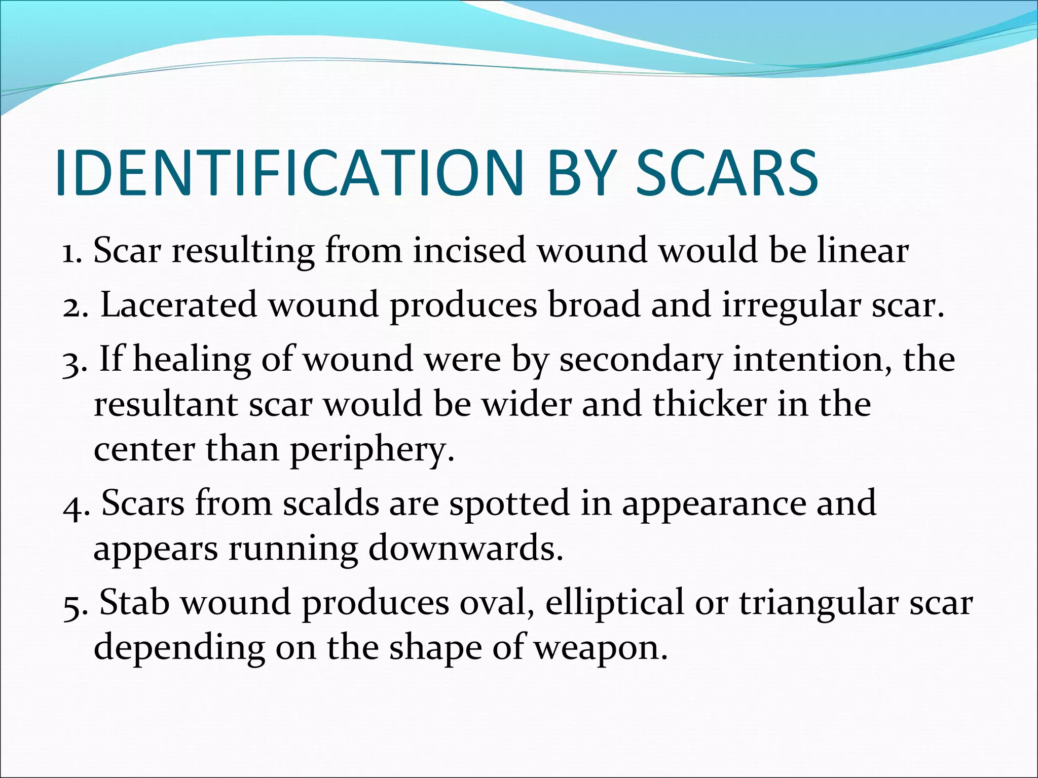 IDENTIFICATION BY SCARS, TATOO MARKS, FINGER PRINT, FOOT PRINTS , SHOE ...